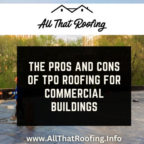 The Pros and Cons of TPO Roofing for Commercial Buildings - ATR Roofing