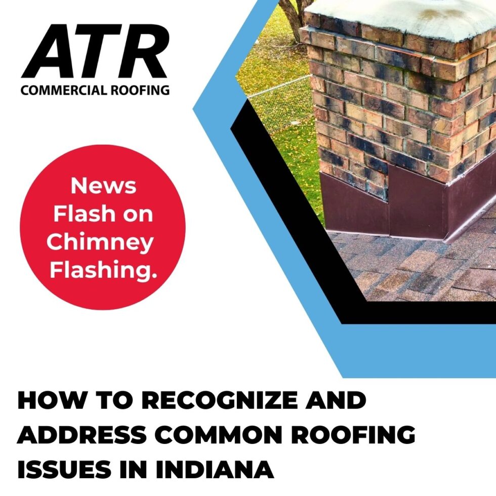 The Critical Role of Chimney Flashing in Residential Homes - ATR Roofing