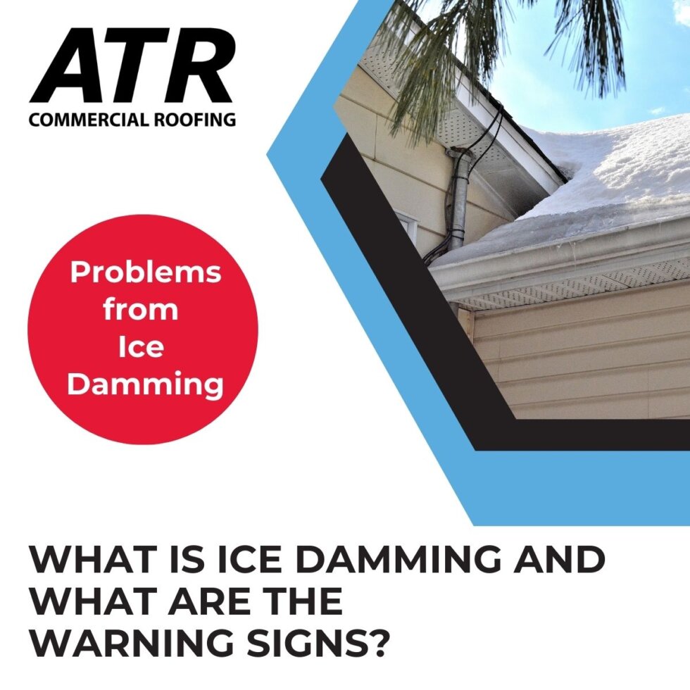 What is Ice Damming and What Are the Warning Signs? - ATR Commercial ...